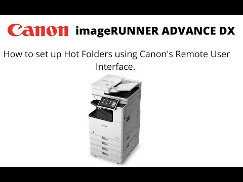 How to set up Hot Folders on imageRUNNER ADVANCE DX - YouTube