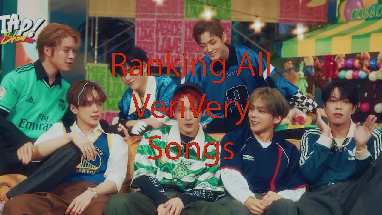 Ranking Every VeriVery Song - YouTube
