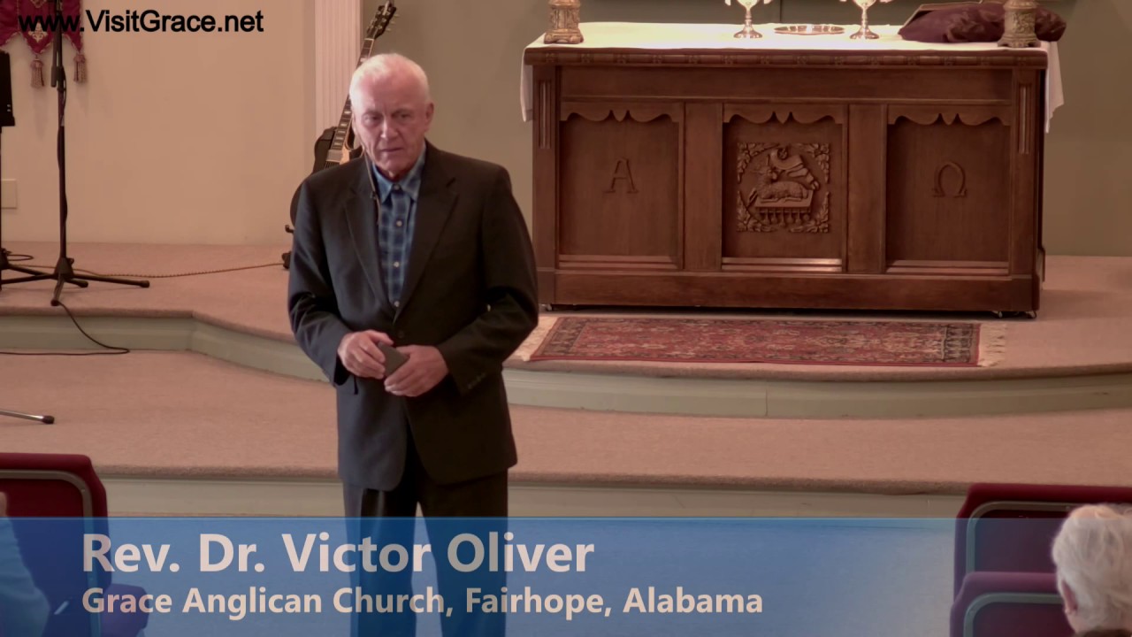 Sermon by Rev. Dr. Victor Oliver at Grace Anglican Church, Fairhope ...