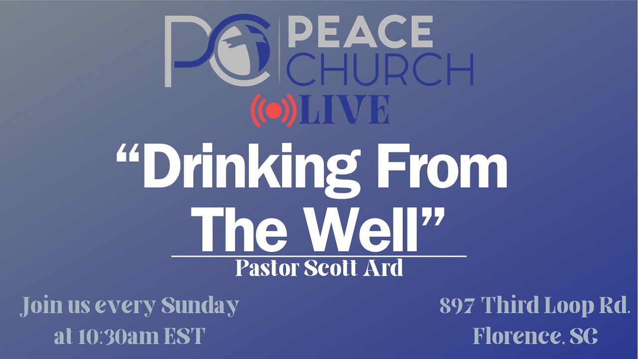 Drinking From The Well | Pastor Scott Ard | Sun. Jan. 19, 2025 AM - YouTube