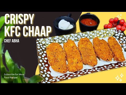Crispy KFC Chaap | Crispy soya chaap | कुरकुरी चाप रेसिपी | tea time ...