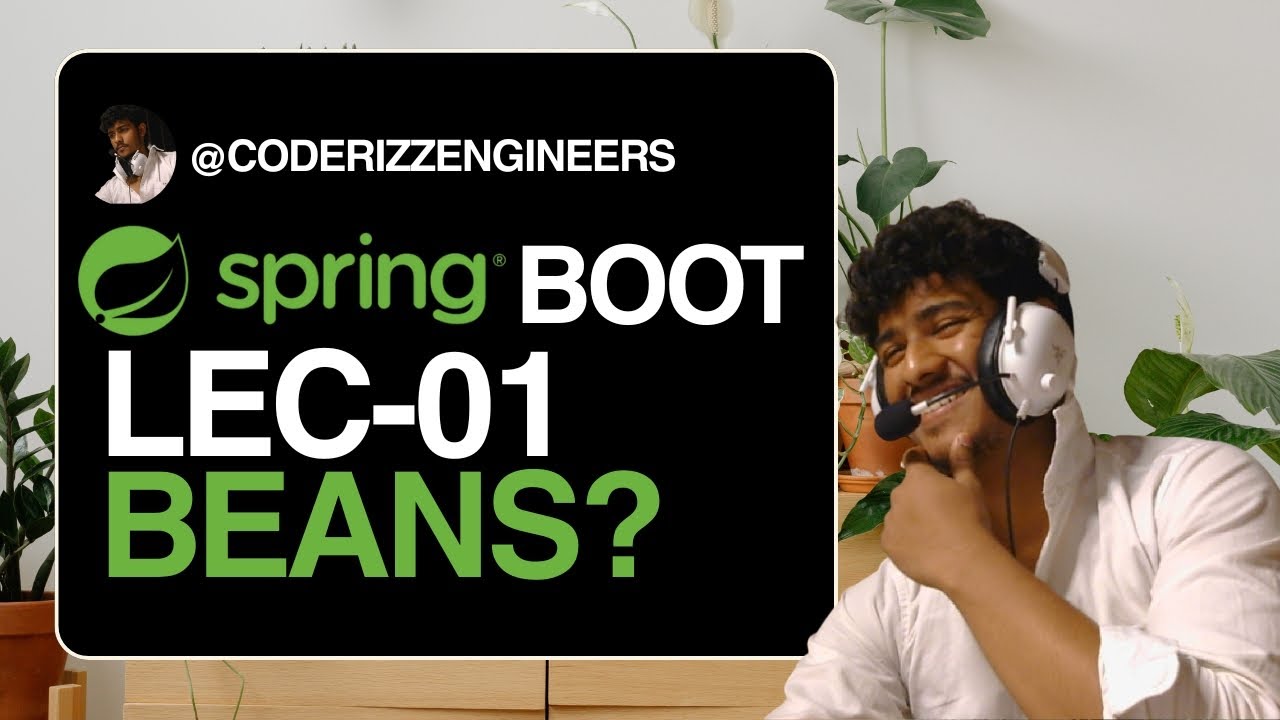 Spring Boot Lecture 1: What Are Beans & How to Use Them | Beginner’s ...
