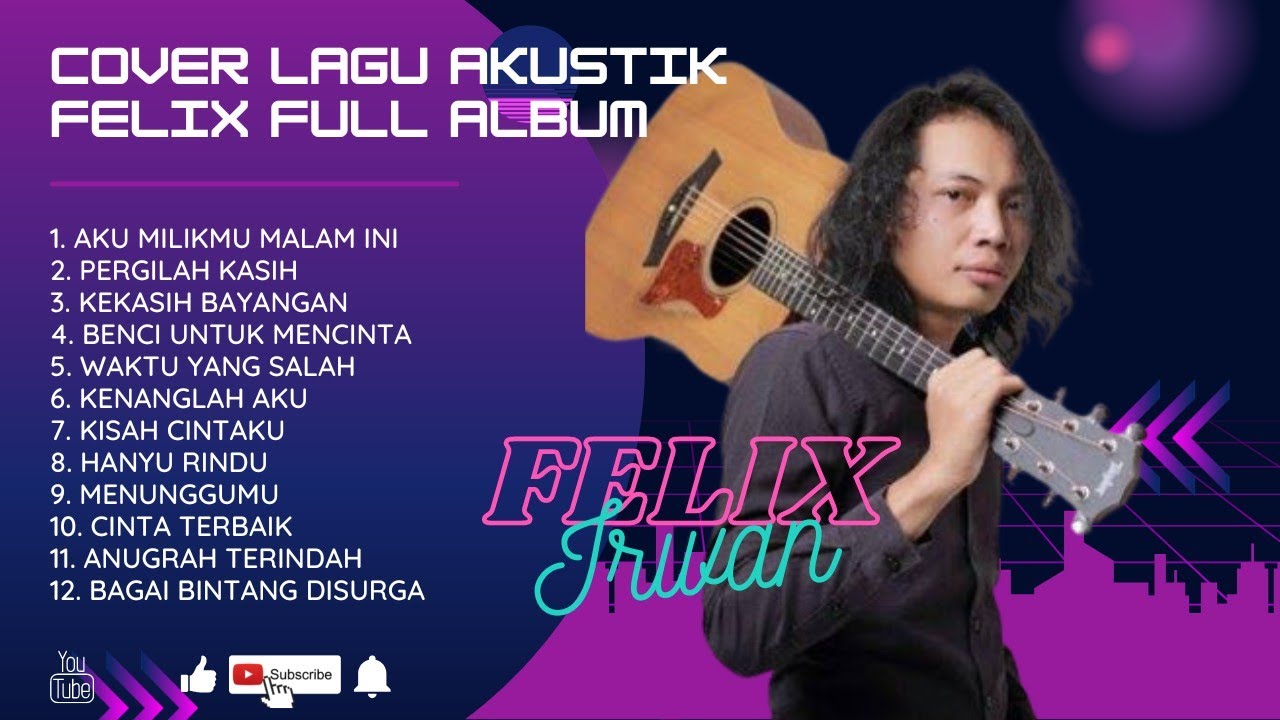 AKU MILIKMU MALAM INI - COVER LAGU AKUSTIK INDO || COVER BY FELIX ...