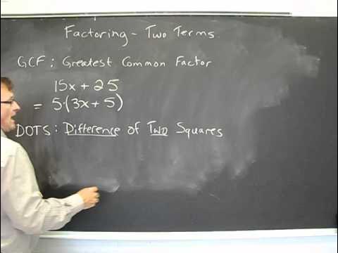 Factoring 1 - GCF and DOTS - YouTube