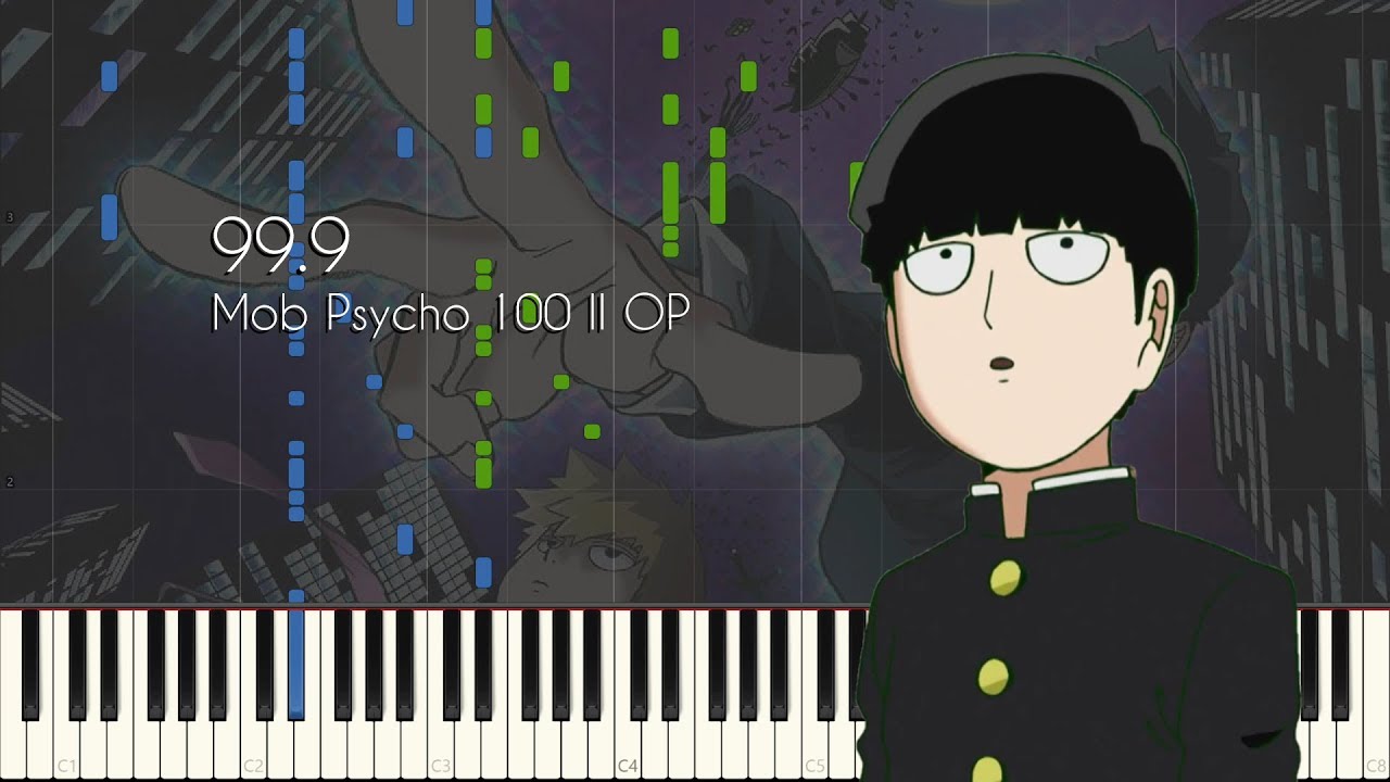 99.9 - Mob Psycho 100 II OP - Piano Arrangement [Synthesia] - YouTube