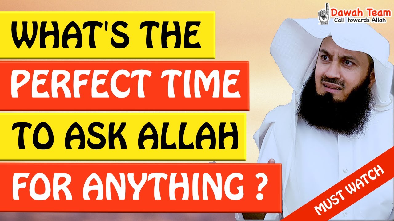 🚨WHATS THE MOST PERFECT TIME TO ASK ALLAH FOR ANYTHING🤔 ᴴᴰ - Mufti Menk ...