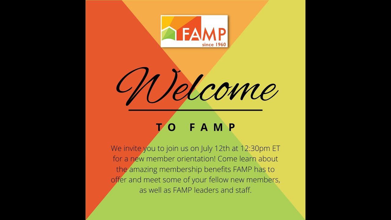 FAMP New Member Orientation - July 12, 2022 - YouTube