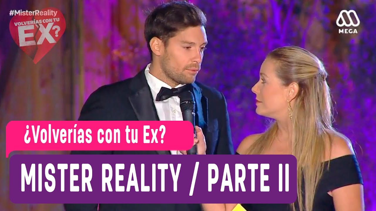 ¿Volverías con tu Ex? - Mister Reality Parte II / Capítulo 75 - YouTube