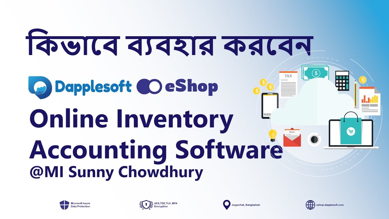 Dapplesoft eShop Online inventory accounting software @MI Sunny Chowdhury - YouTube