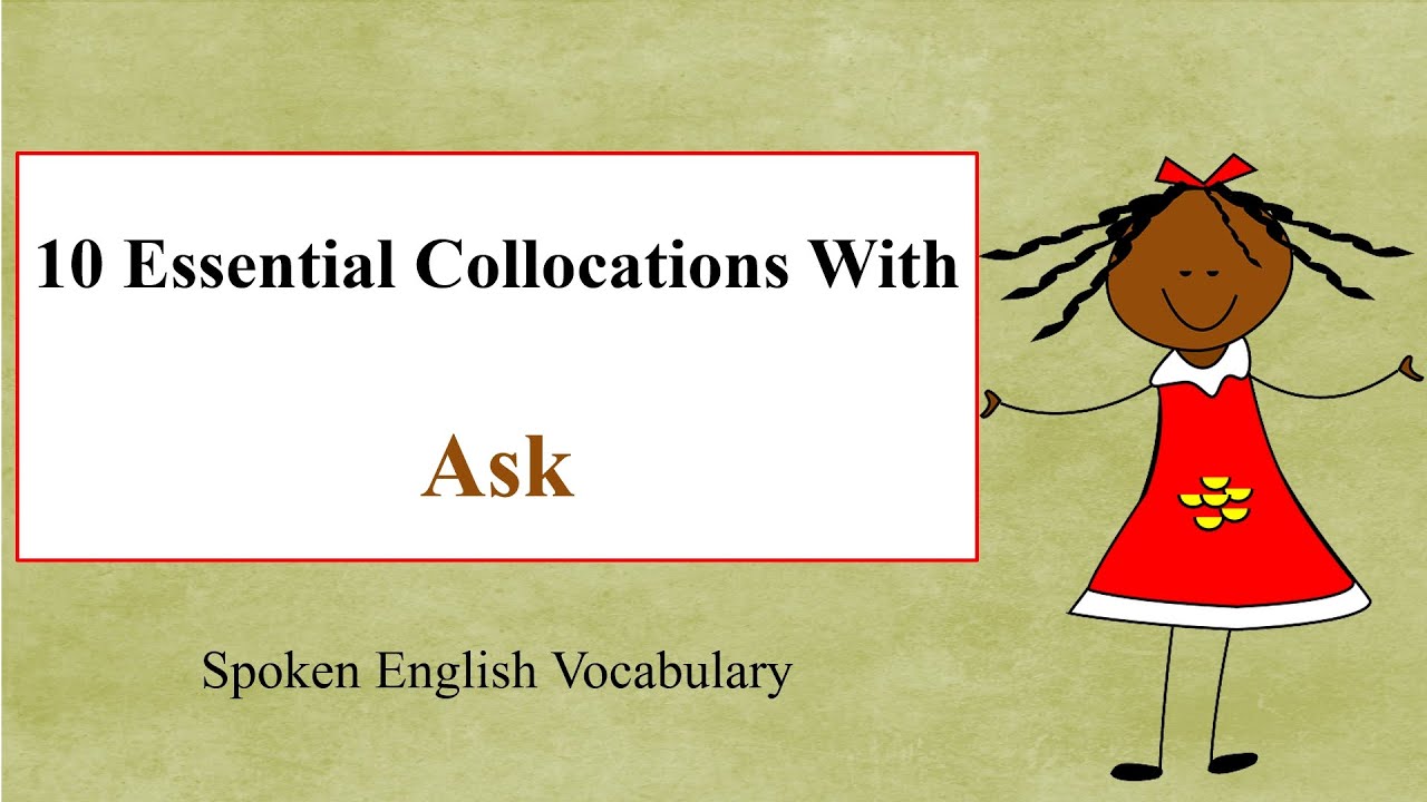 10 Essential English Collocations With Ask | English collocation in use ...
