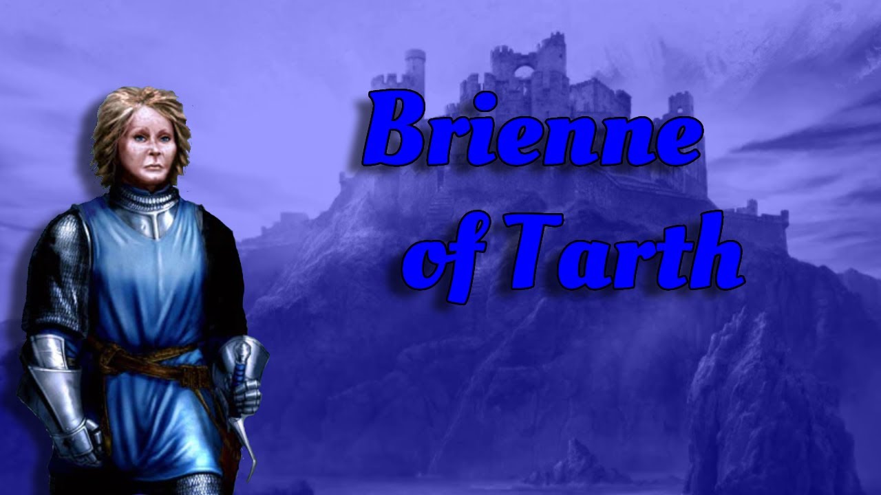Brienne of Tarth: A Quest For Meaning | Character Analysis | ASOIAF ...
