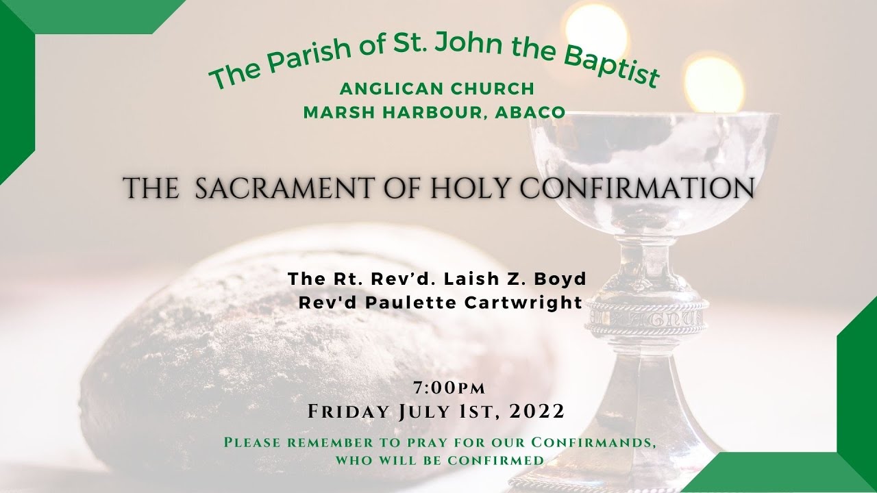 The Sacrament of Holy Confirmation at The Parish of St. John the ...