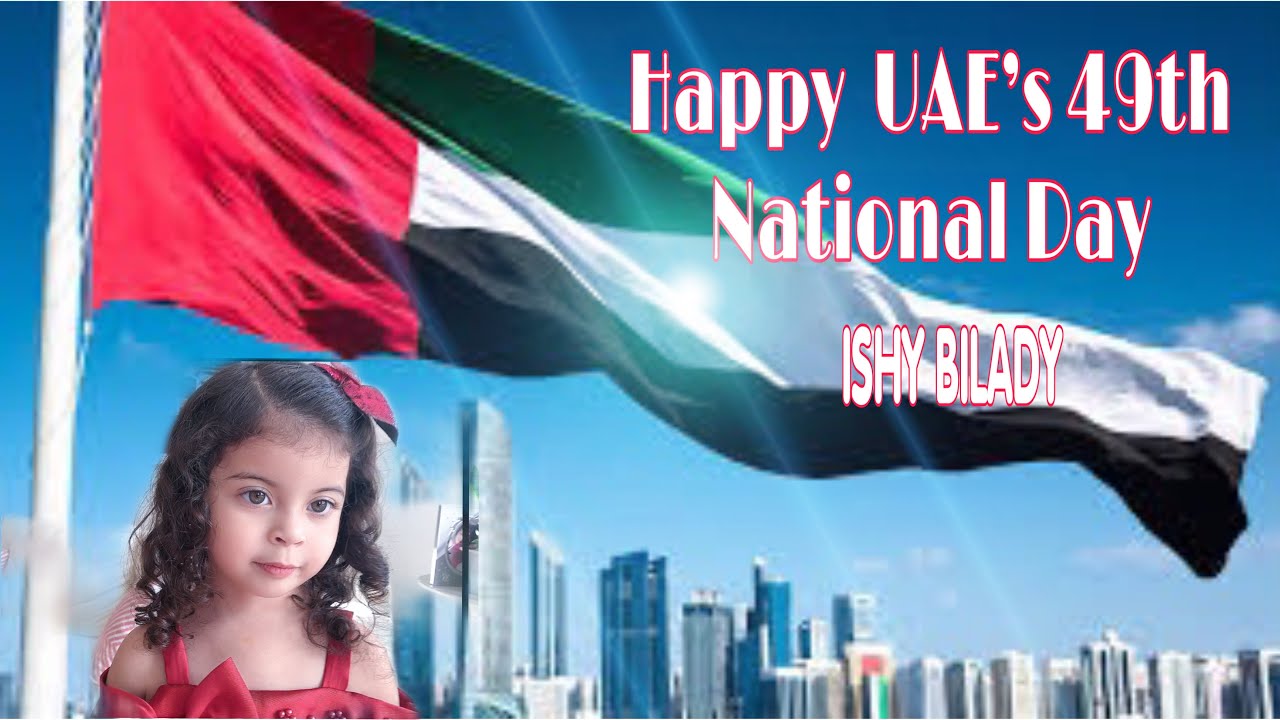 ISHY BILADY | 4 y. o singing UAE National Anthem in Celebration of UAE ...