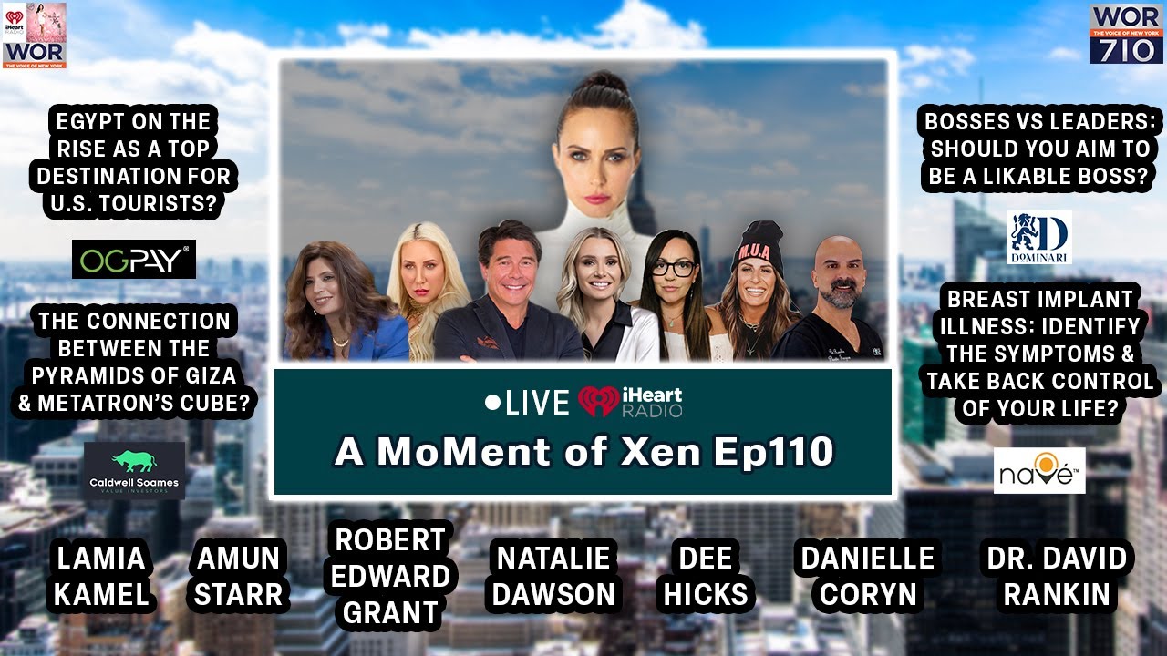 A Moment Of Xen Ep110 Live Iheart Radio Show 710 Wor The Voice Of New York Youtube