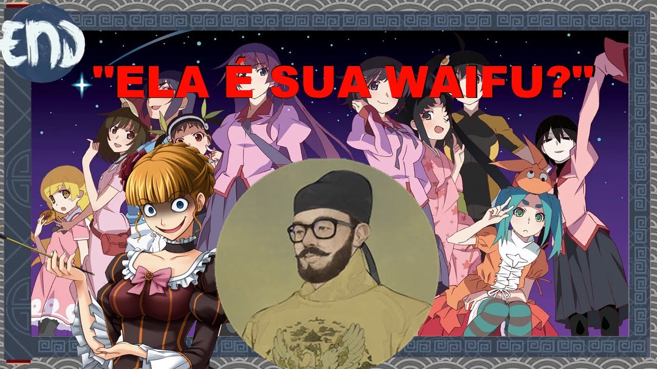 A melhor personagem de Monogatari e Waifus | END - YouTube