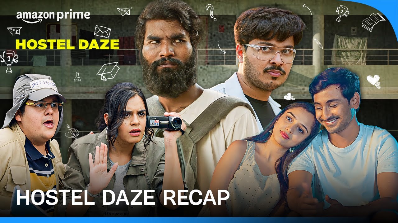 Hostel Daze - Recap | Nikhil Vijay, Luv Vispute, Shubham Gaur | Prime ...