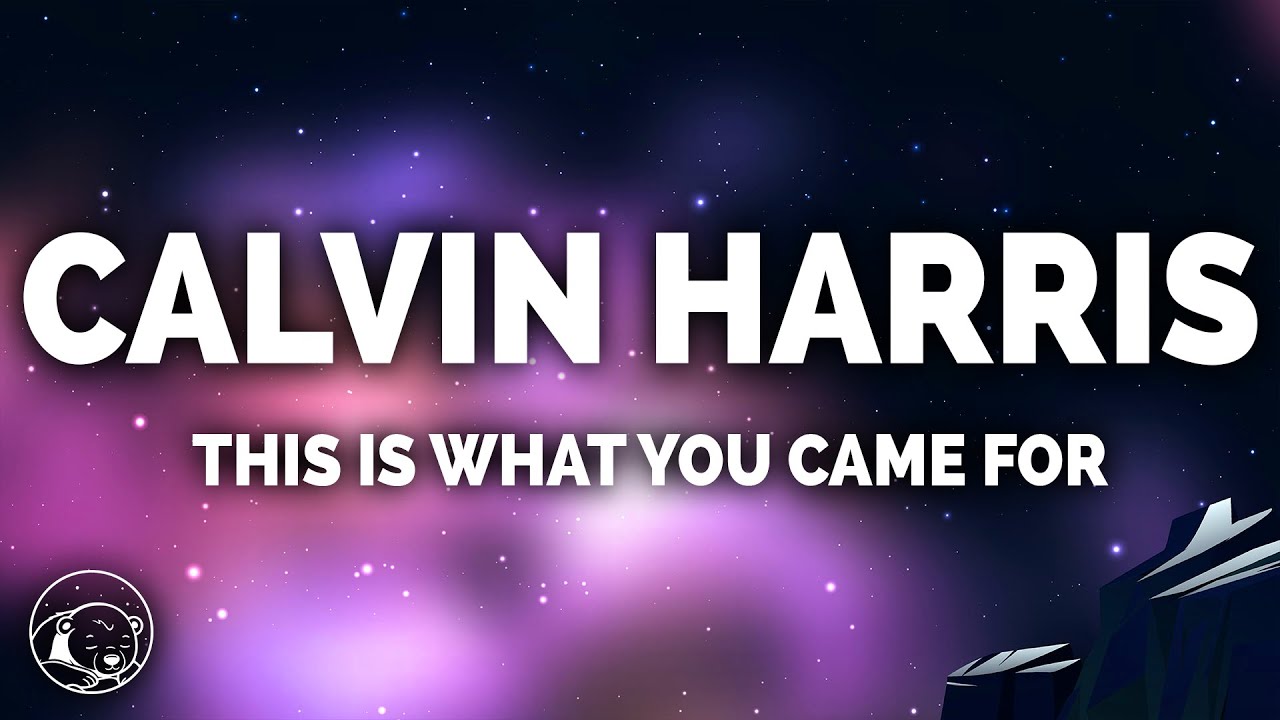 Calvin Harris - This Is What You Came For (Lyrics) ft. Rihanna - YouTube