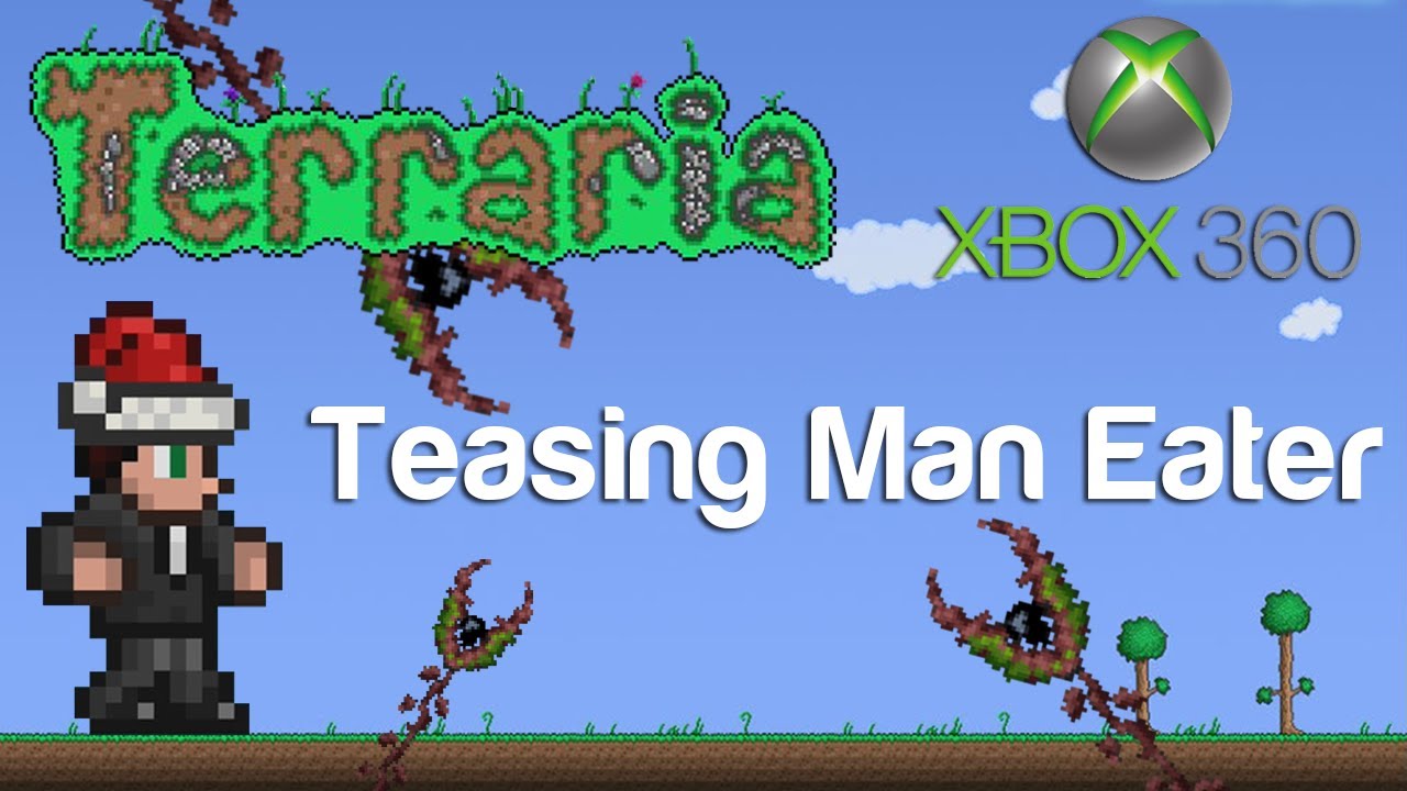 Terraria Xbox - Teasing Man Eaters [71] - YouTube