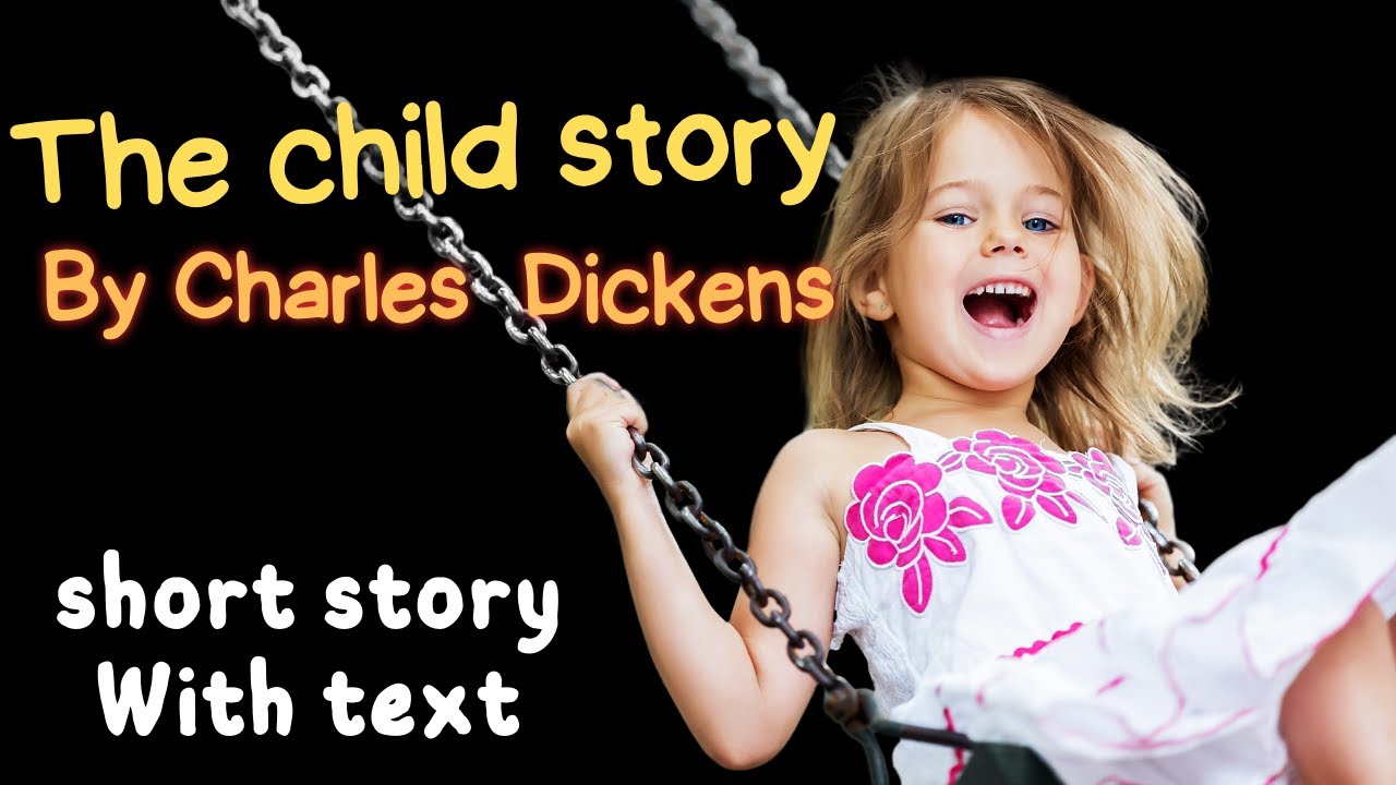 The Child's Story by Charles Dickens with text _ learn english through ...