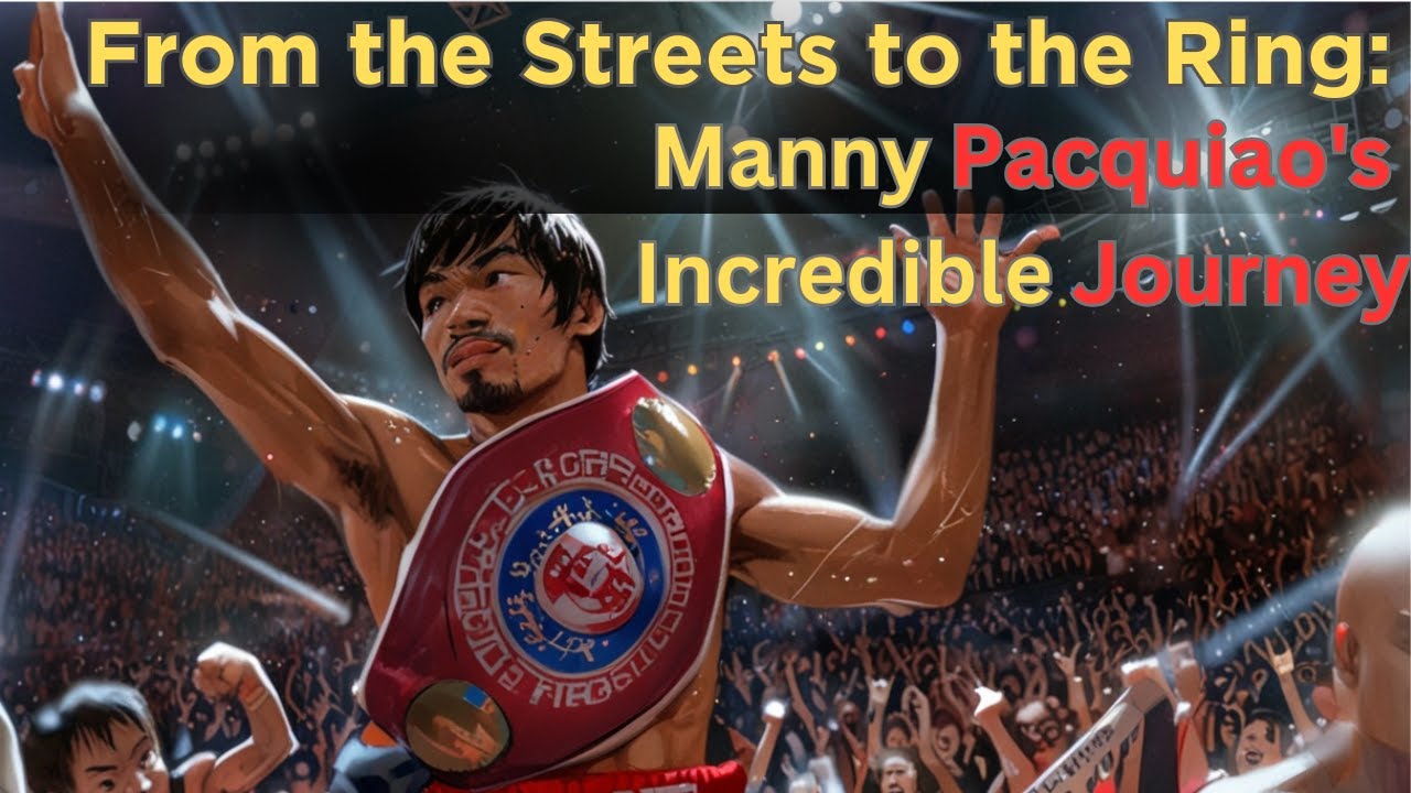 From Dirt Roads to Championship Rings: Manny "PacMan" Pacquiao's ...