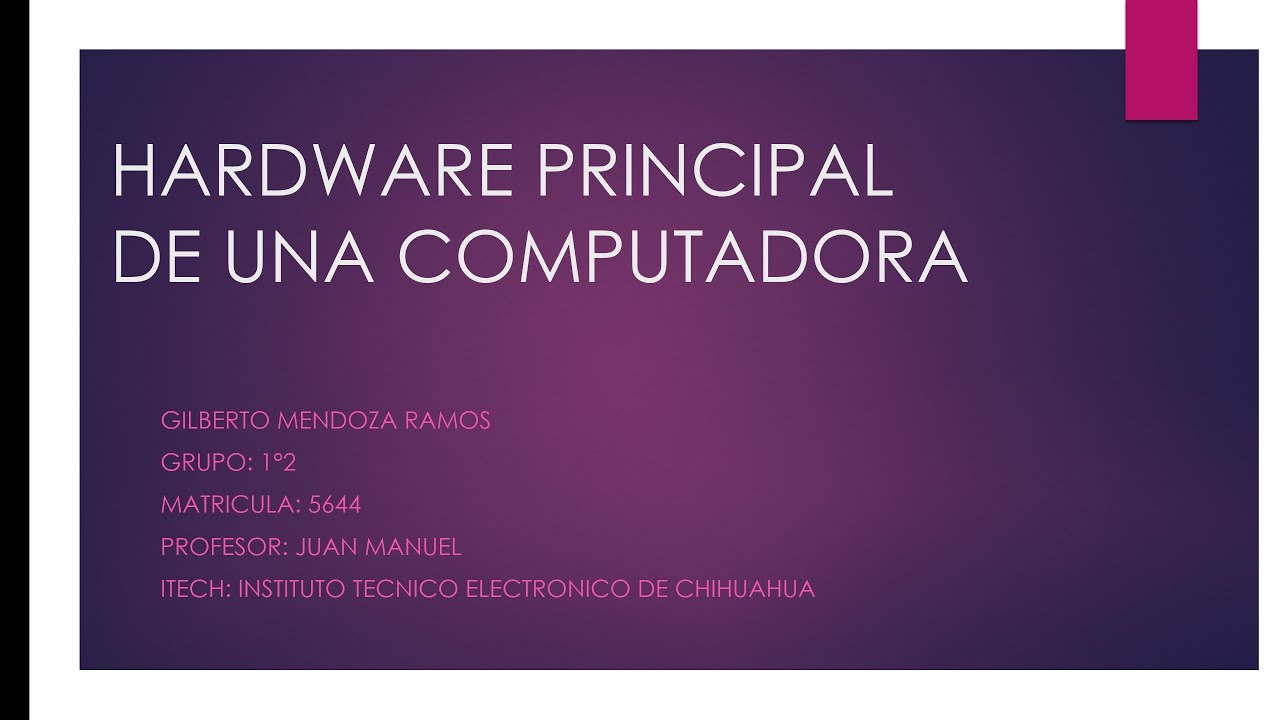 Hardware principal de una computadora. ITECH. - YouTube