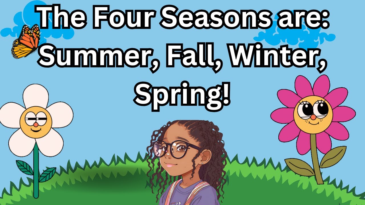 The Four Seasons are Summer, Fall, Winter, Spring! - YouTube