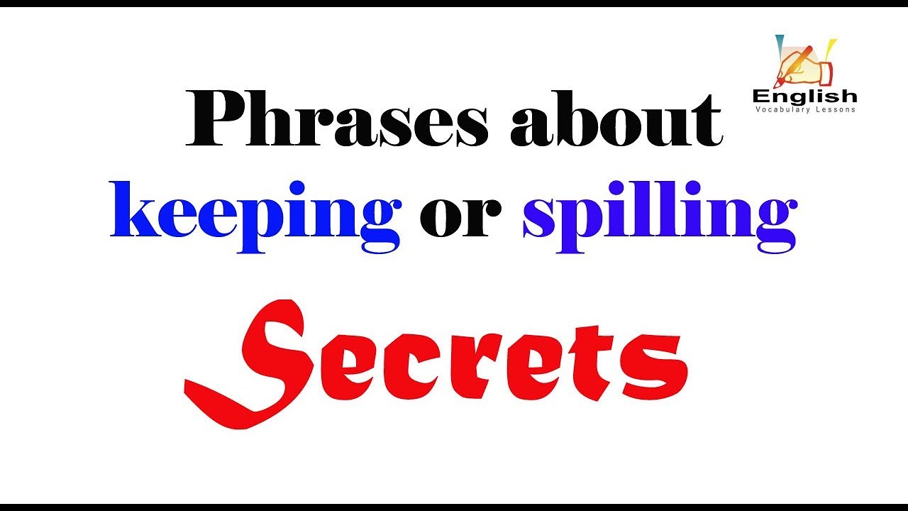 Phrases About Keeping Or Spilling Secrets || English Vocabulary Lesson ...