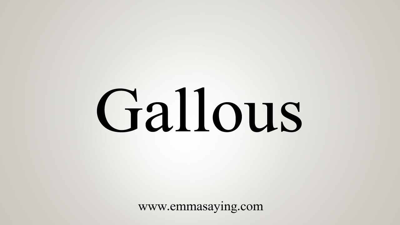 How To Say Gallous - YouTube