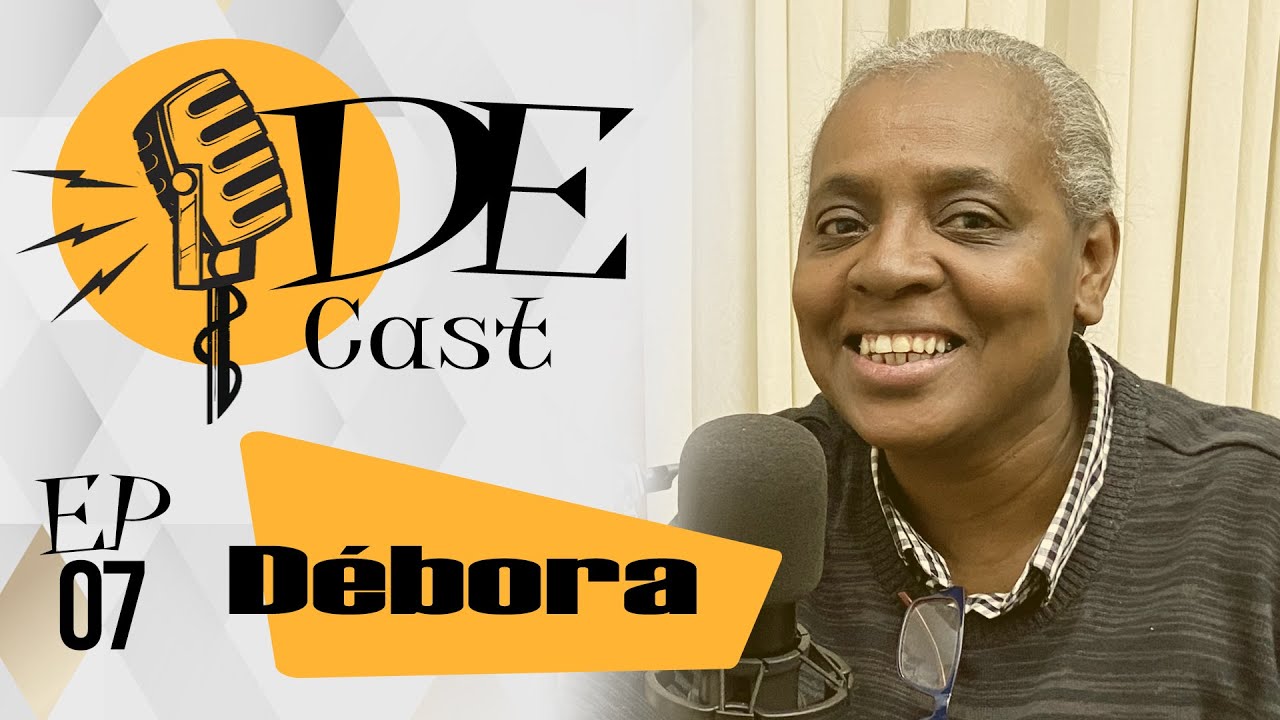PRA. DÉBORA - IDE CAST #7 - YouTube