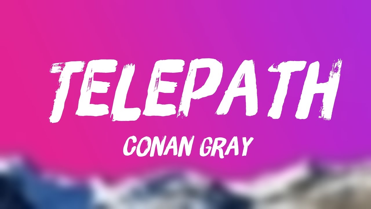 Telepath - Conan Gray (Lyric Version) 🪲 - YouTube