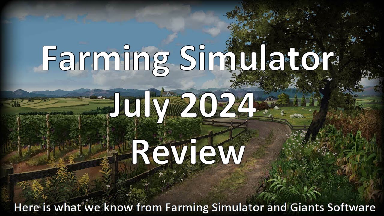 Farming Simulator July 2024 in review #farmingsimulator - YouTube