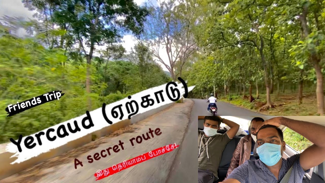 Yercaud Best || Secret Route||இது தெரியாமப் போச்சே!||Hidden Route ...