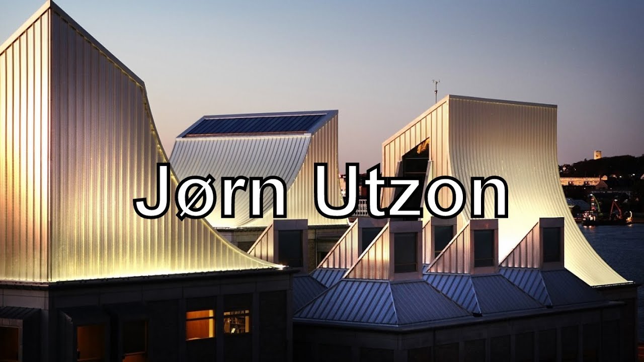 Jørn Utzon (1918-2008). Arquitectura. #puntoalarte - YouTube