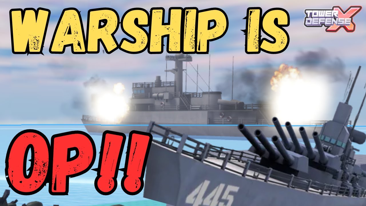 TDX WARSHIP TOWER FULL REVIEW PART 1!! [Roblox Tower Defense X] - YouTube