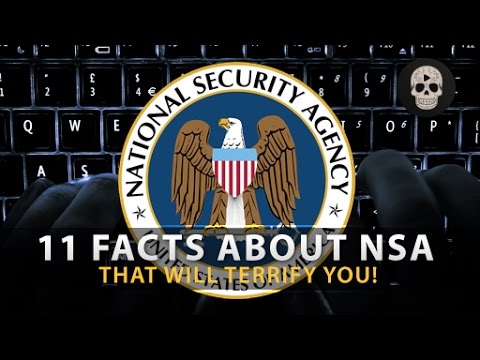 11 Terrifying Facts About The NSA - YouTube