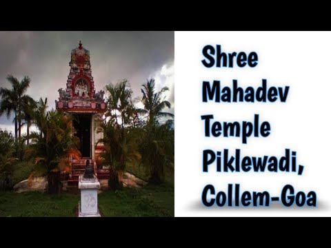 Shree Mahadev Temple || Piklewadi Collem-Goa #goa - YouTube