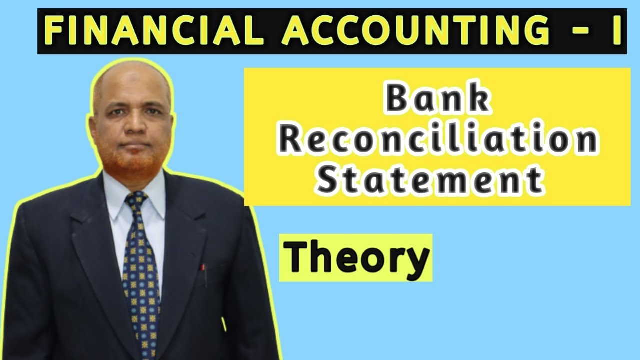 Financial Accounting I Bank Reconciliation Statement I Introduction I ...