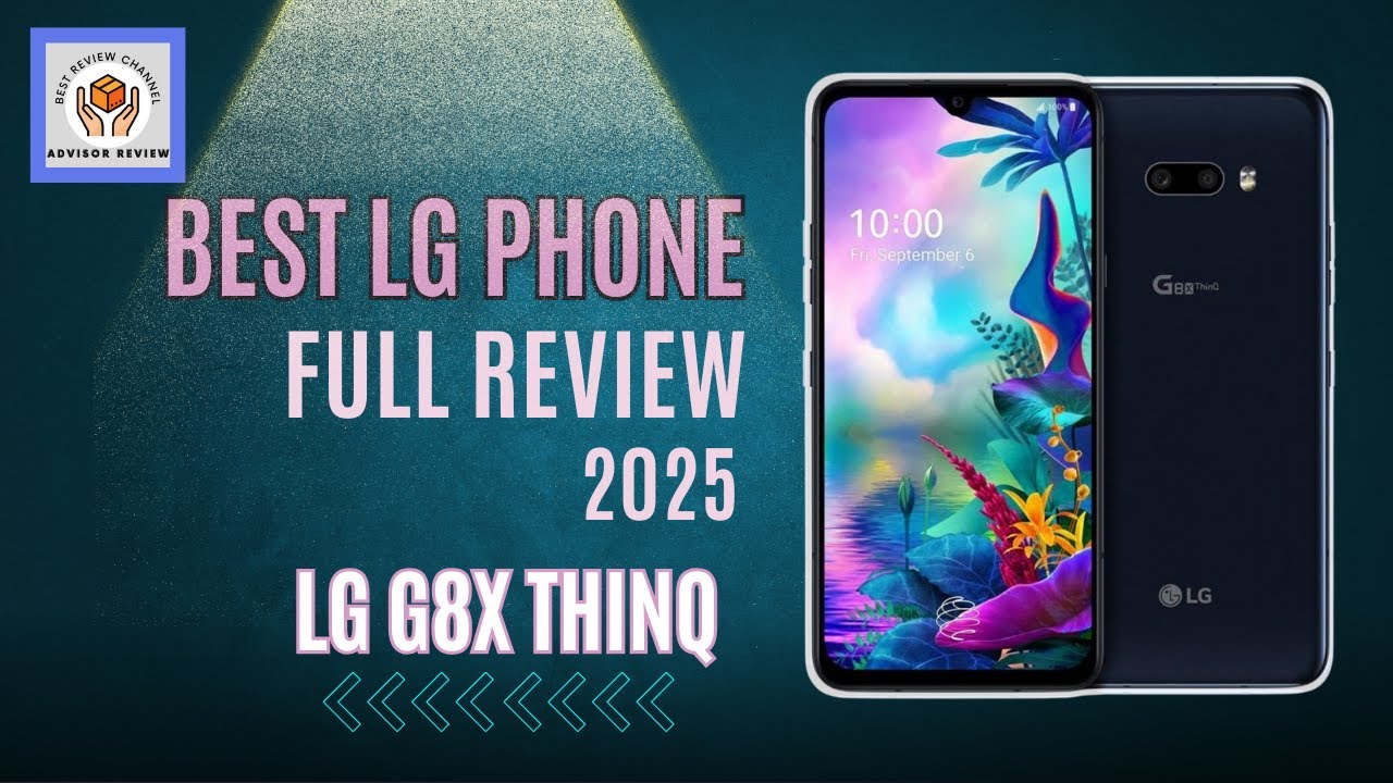 LG G8X ThinQ BEST LG Phones Full Review of 2025 - YouTube