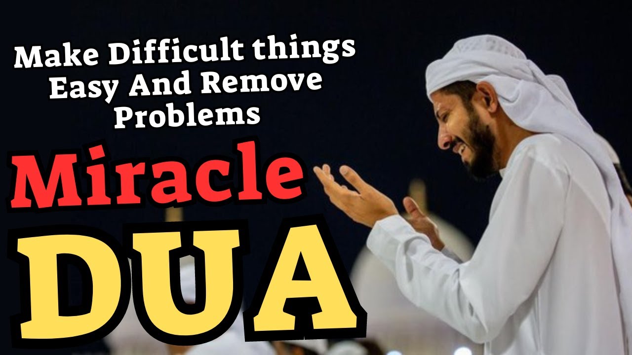 THE MIRACLE OF DUA IN SOLVING ALL PROBLEMS. PLAY WITH CONFIDENCE || DUA ...