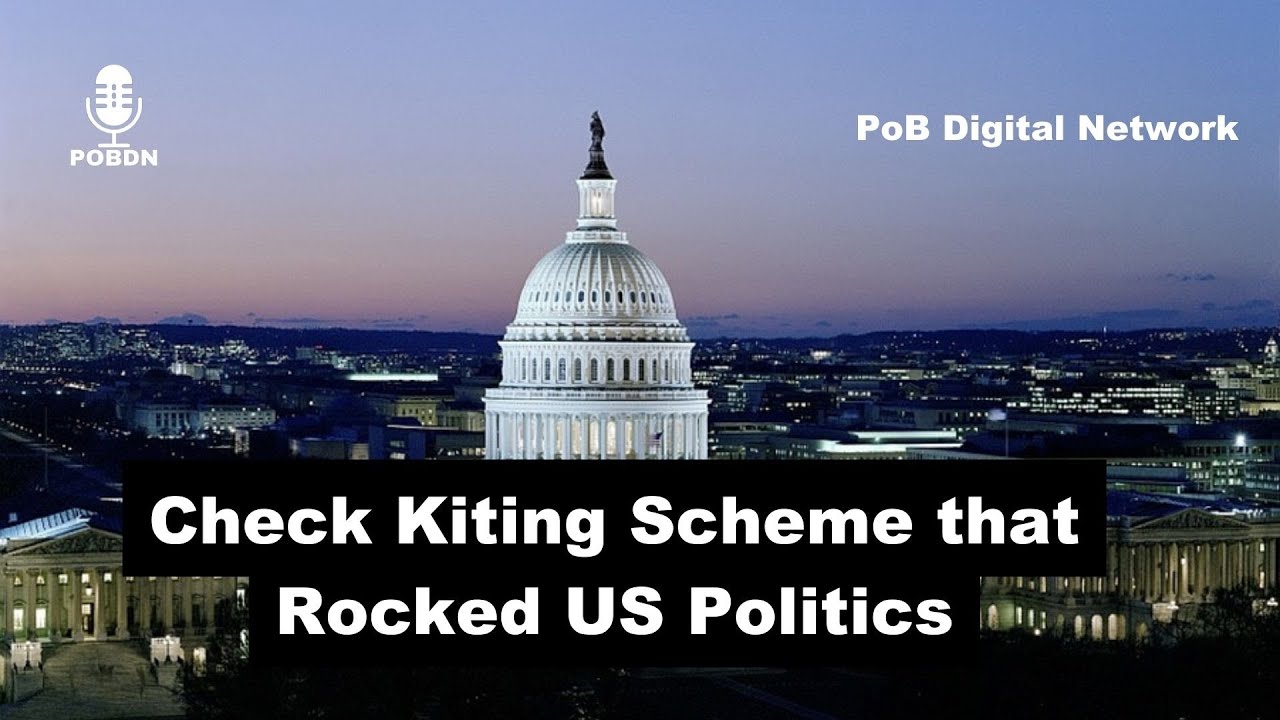 Check Kiting Scheme That Rocked US Politics YouTube check-kiting-scheme-that-rocked-us-politics-youtube