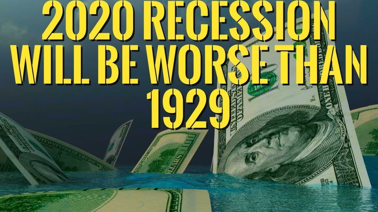 Recession 2020 : 13 Signs That Recession will be Global and Worse than ...