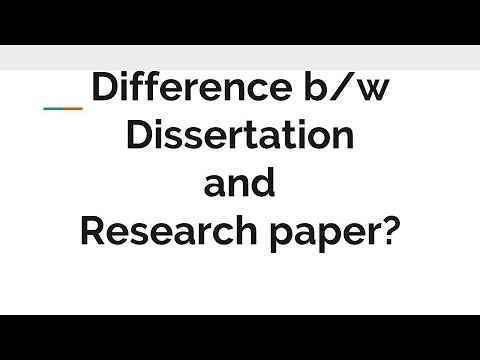 Difference between Dissertation and Research paper? - YouTube
