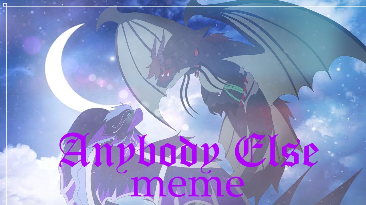ANYBODY ELSE || ANIMATION MEME || ft. Neo Night ️ - YouTube