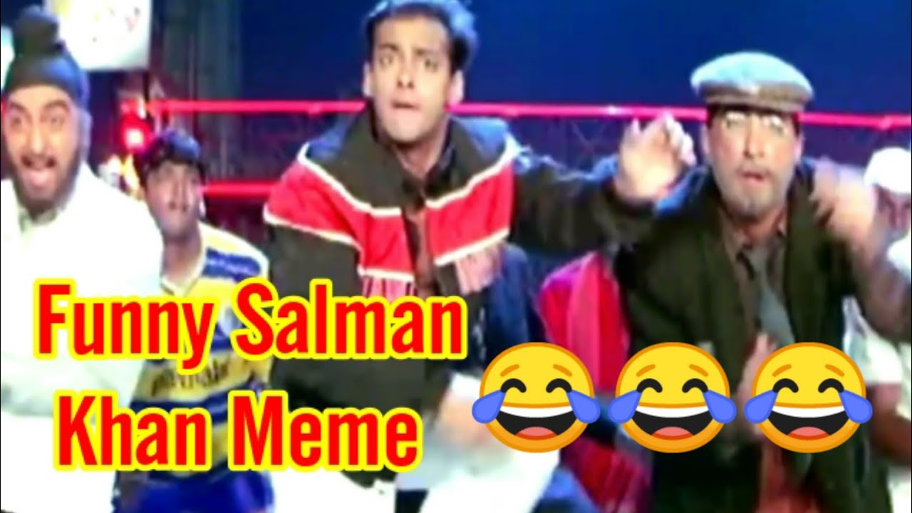 Funny Salman Khan Meme | Must Watch | - YouTube