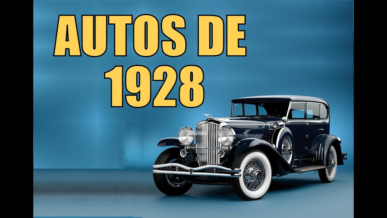 Autos del mundo, modelos de 1928 - YouTube
