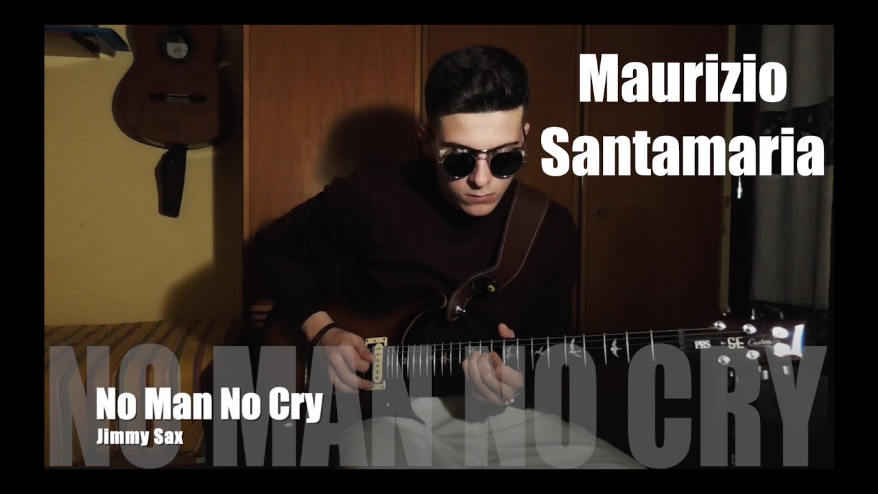 NO MAN NO CRY - JIMMY SAX - YouTube