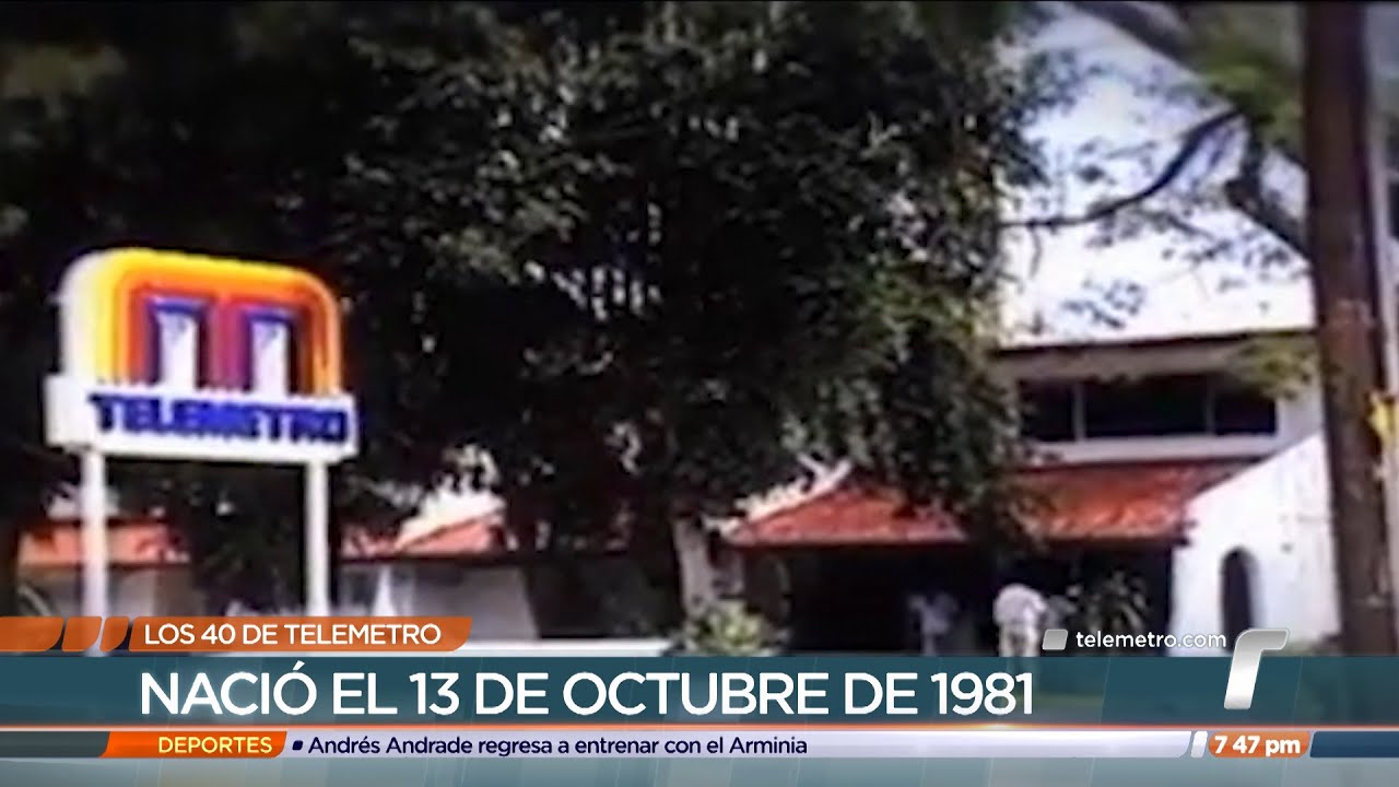 Los 40 de Telemetro, un canal innovador y pionero - YouTube