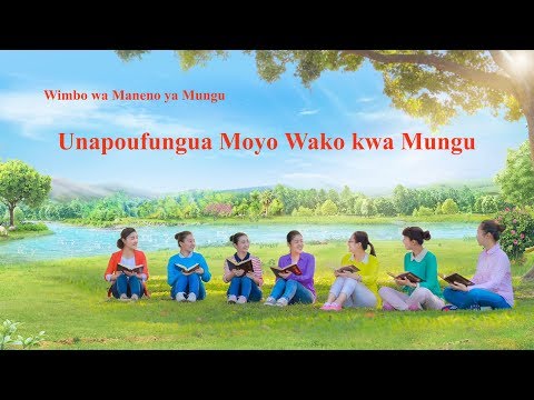 Wimbo wa Dini | Unapoufungua Moyo Wako kwa Mungu