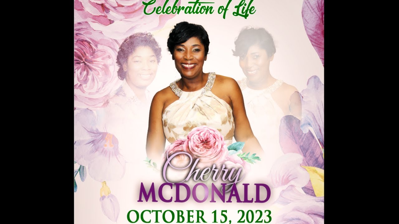 Celebration of Life - Cherry-Ann Agard McDonald - YouTube