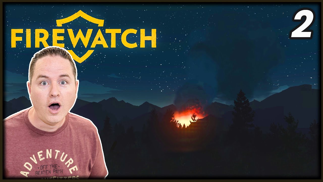 Admiring the BEAUTIFUL June Fire. | Lets Play Firewatch [Part 2] - YouTube